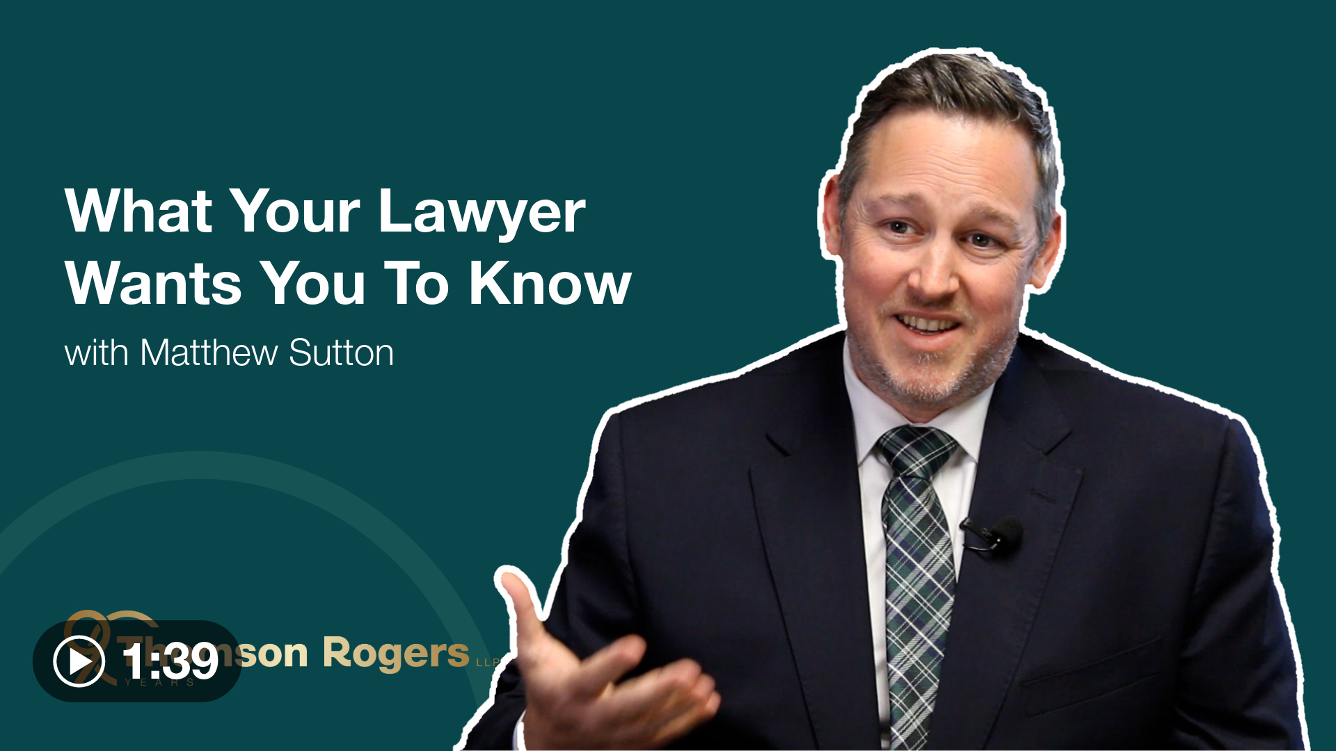 What Your Lawyer Wants You to Know | Thomson Rogers LLP
